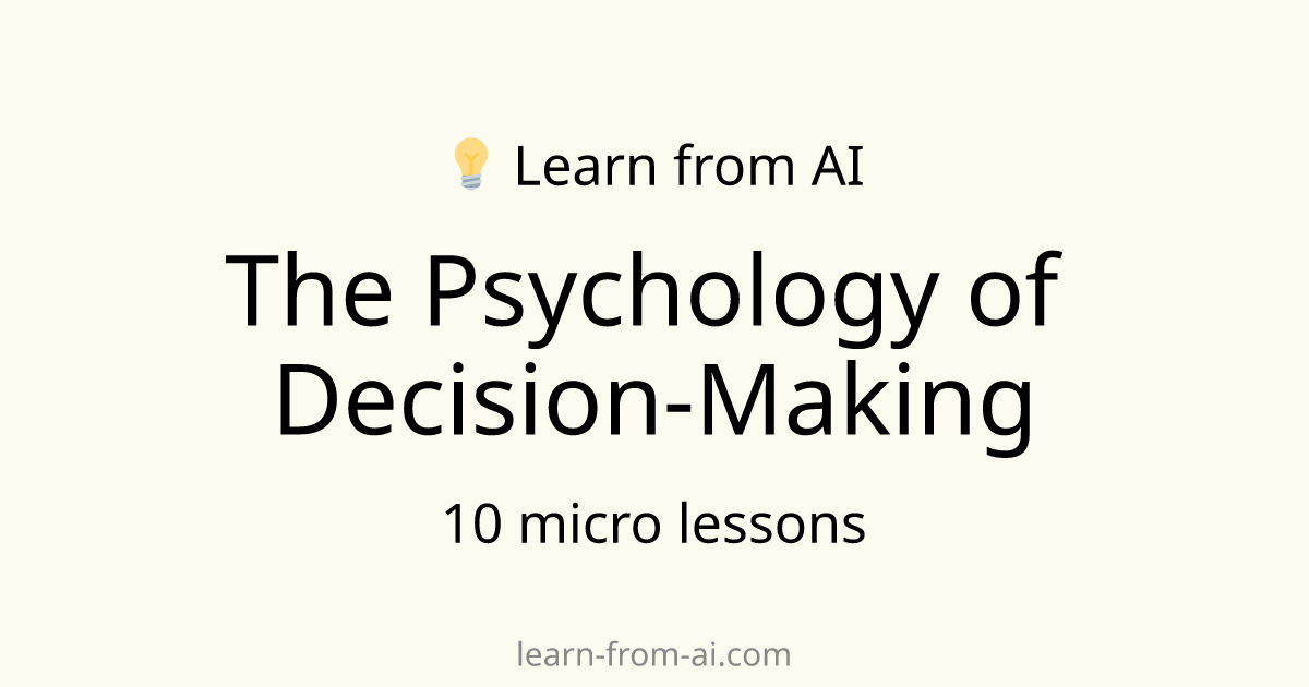 The Psychology of Decision-Making
